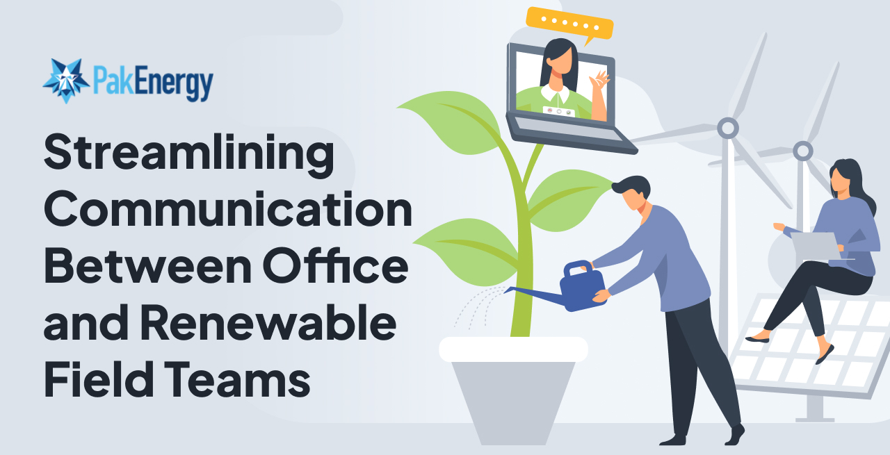 Streamlining Communication Between Office and Renewable Field Teams